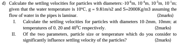 Solved Calculate the settling velocities for particles with | Chegg.com