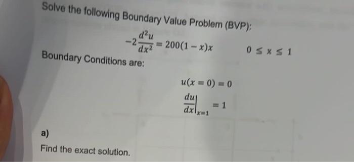 Solved Solve the following Boundary Value Problem (BVP): | Chegg.com