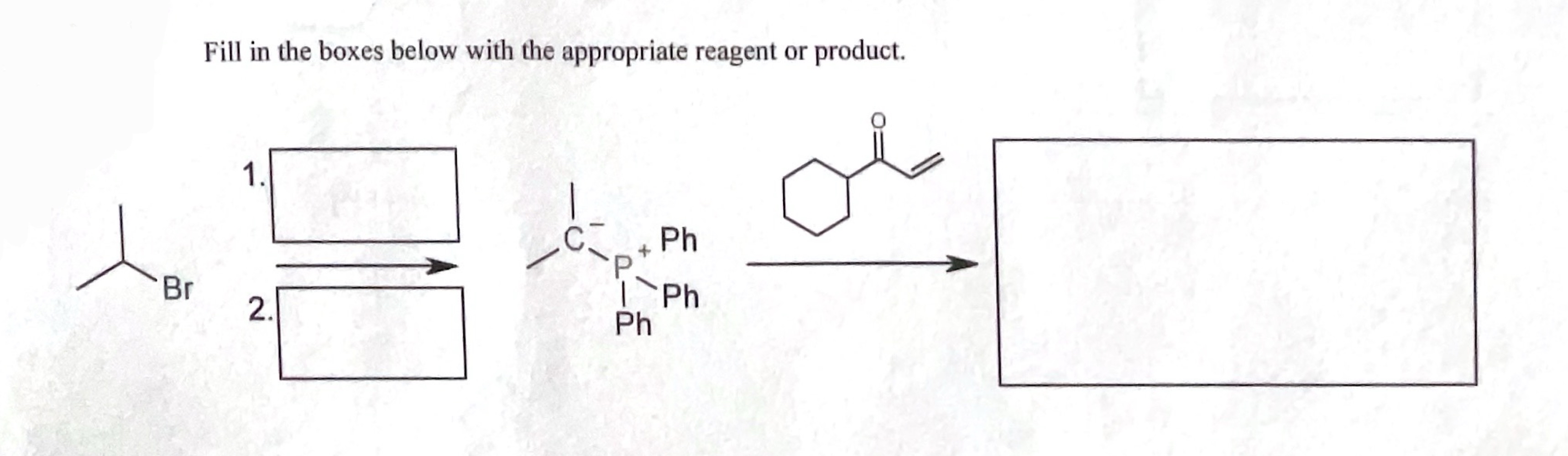Solved Fill in the boxes below with the appropriate reagent | Chegg.com