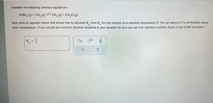 Solved Consider the following chemical equilibrium: 4NH3( | Chegg.com