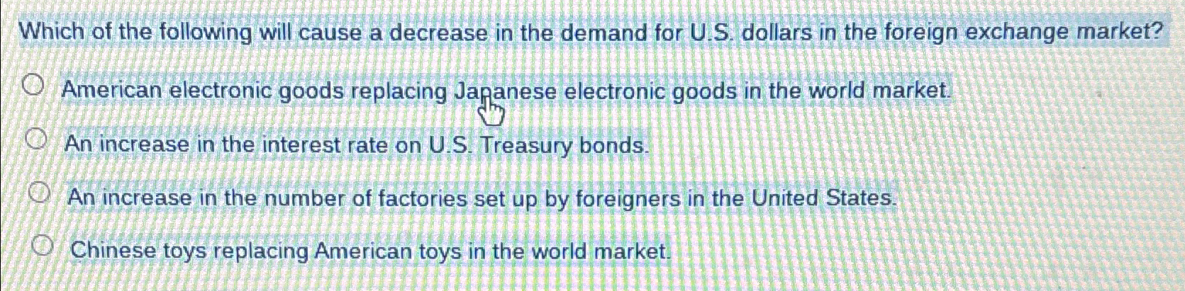 Solved Which of the following will cause a decrease in the | Chegg.com