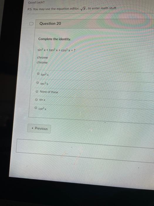 Solved Good Luck!! P.S. You may use the equation editor, . | Chegg.com