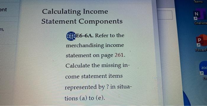Solved Calculating Income Statement Components (4)E6-6A. | Chegg.com