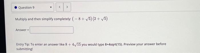 Solved Multiply and then simplify completely: (−8+5)(2+5) | Chegg.com