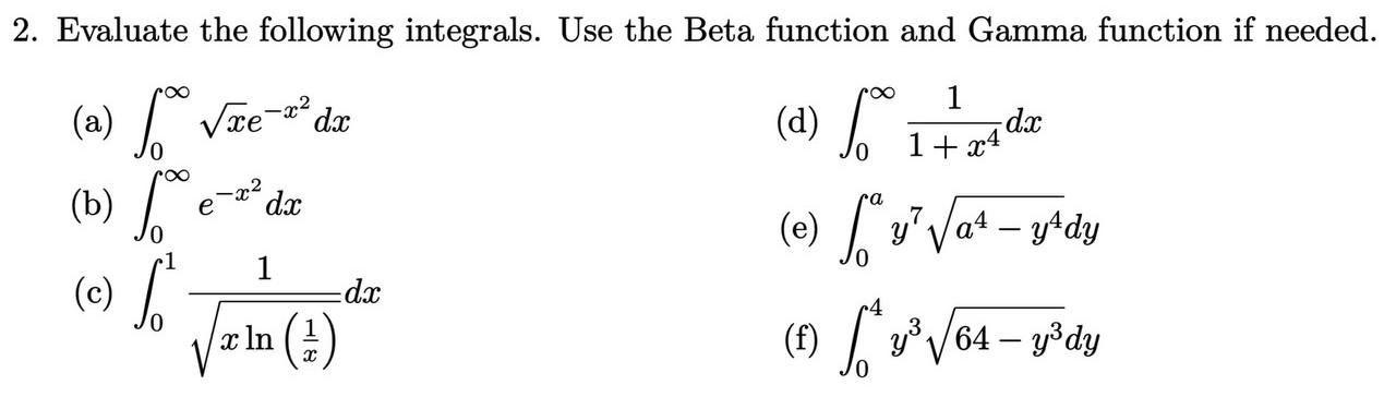 2. Evaluate the following integrals. Use the Beta | Chegg.com