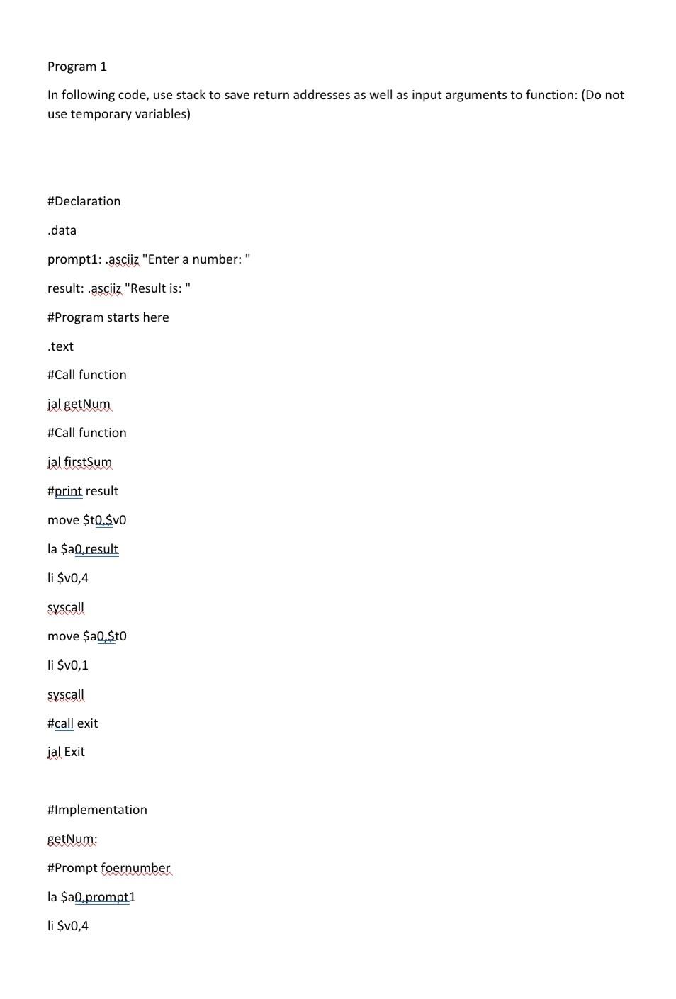 Solved Program 1 In following code, use stack to save return | Chegg.com