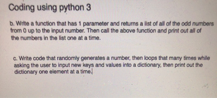 Solved Coding Using Python 3 B Write A Function That Has 1 9175