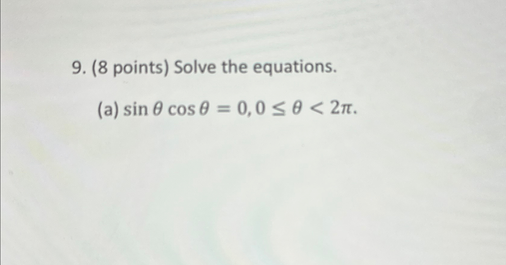 Solved (8 ﻿points) ﻿Solve the | Chegg.com