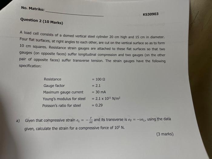 Solved A load cell consists of a domed vertical steel | Chegg.com