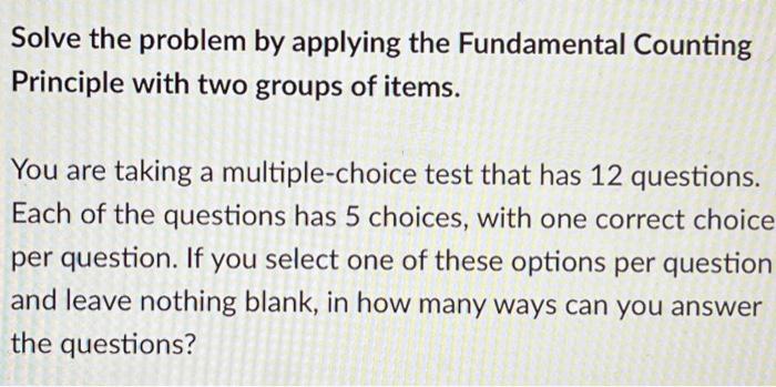 Solved Solve the problem by applying the Fundamental | Chegg.com