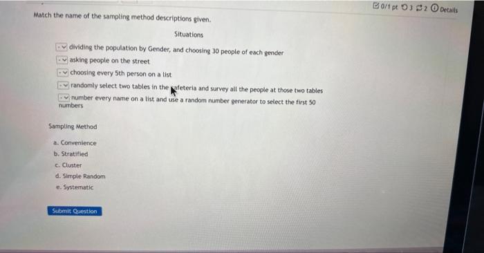 Solved Match the name of the sampling method descriptions | Chegg.com