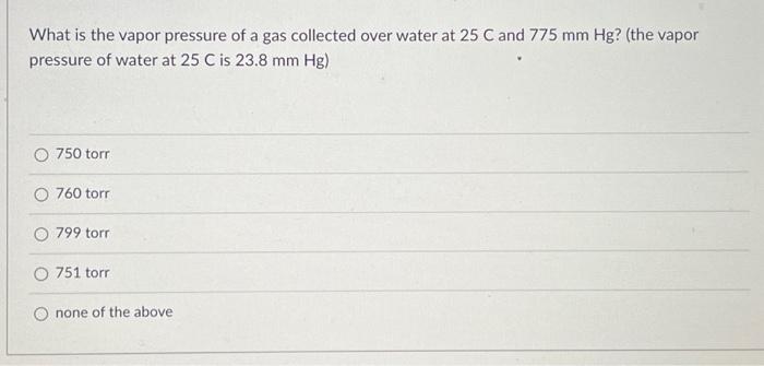 Solved What is the vapor pressure of a gas collected over | Chegg.com