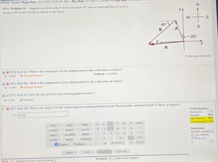 Solved (5\%) Problem 11: Suppose you first walk II m in a | Chegg.com