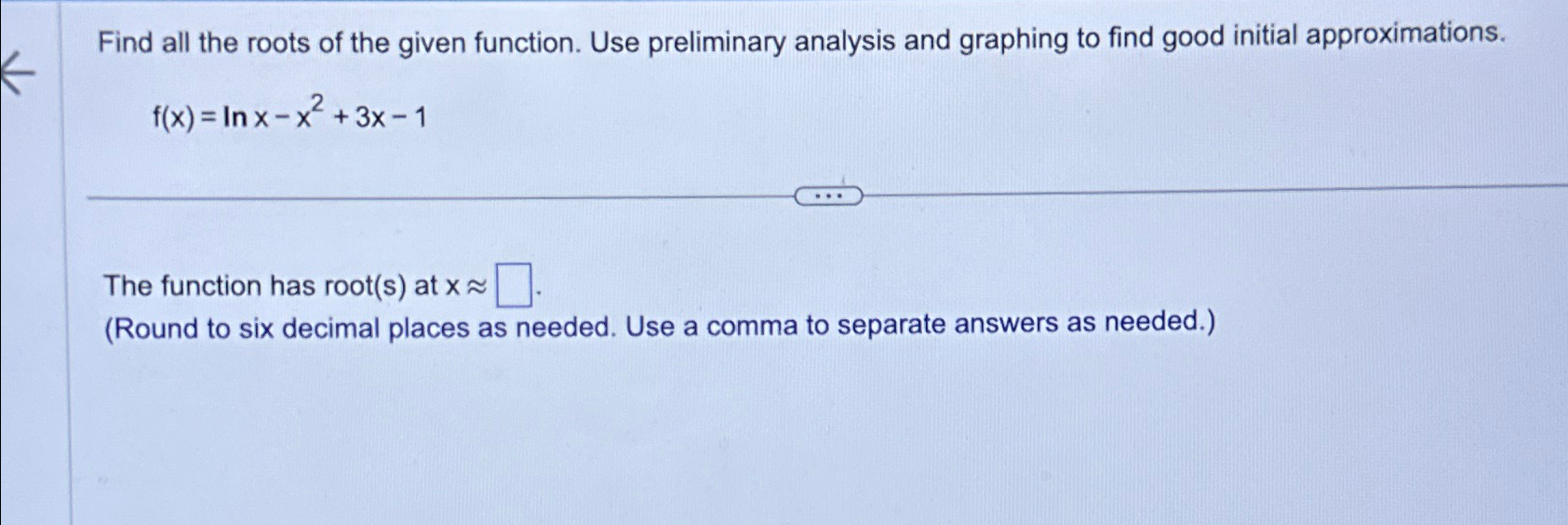 Solved Find all the roots of the given function. Use | Chegg.com