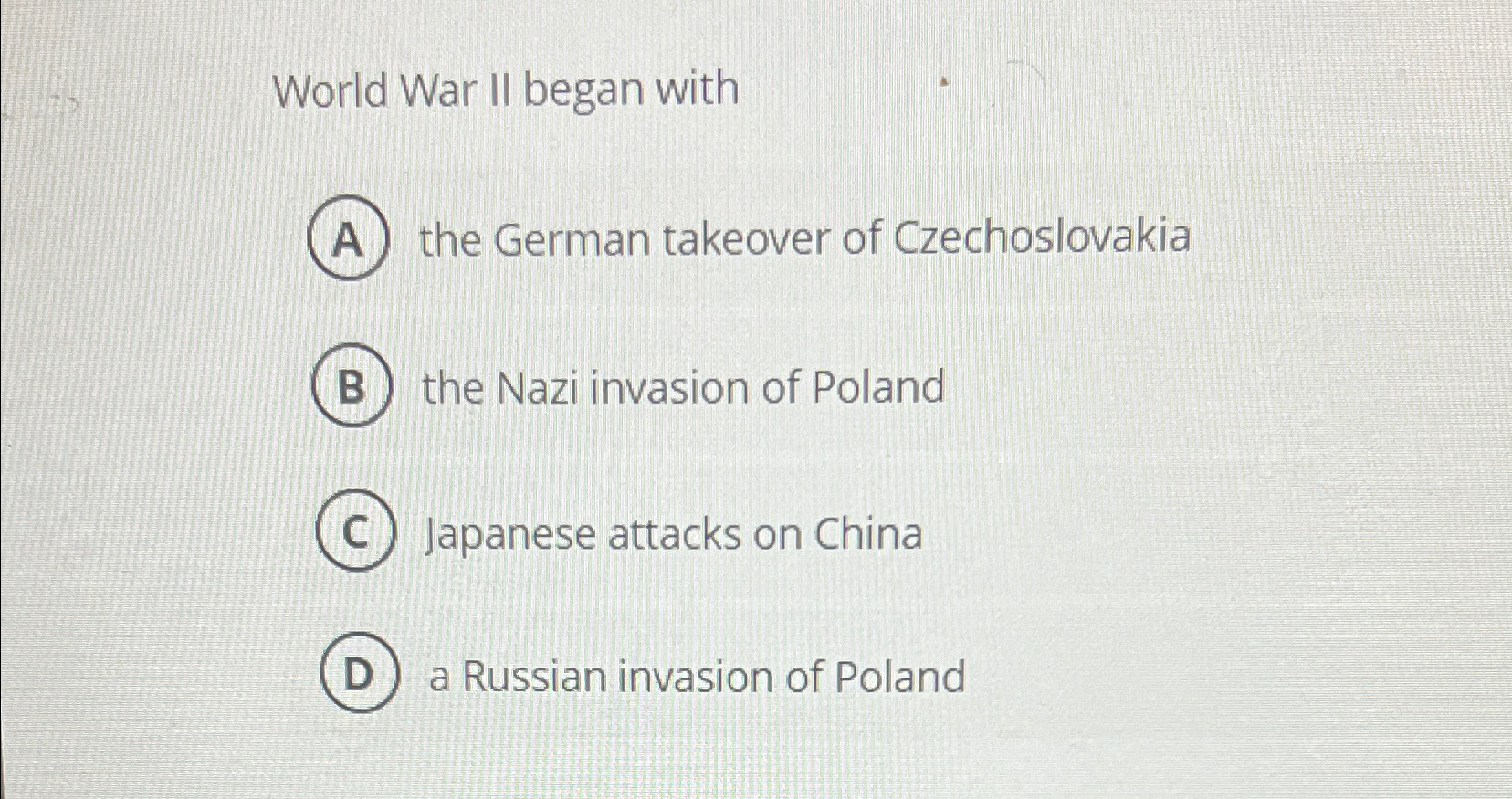 Solved World War II began withthe German takeover of | Chegg.com