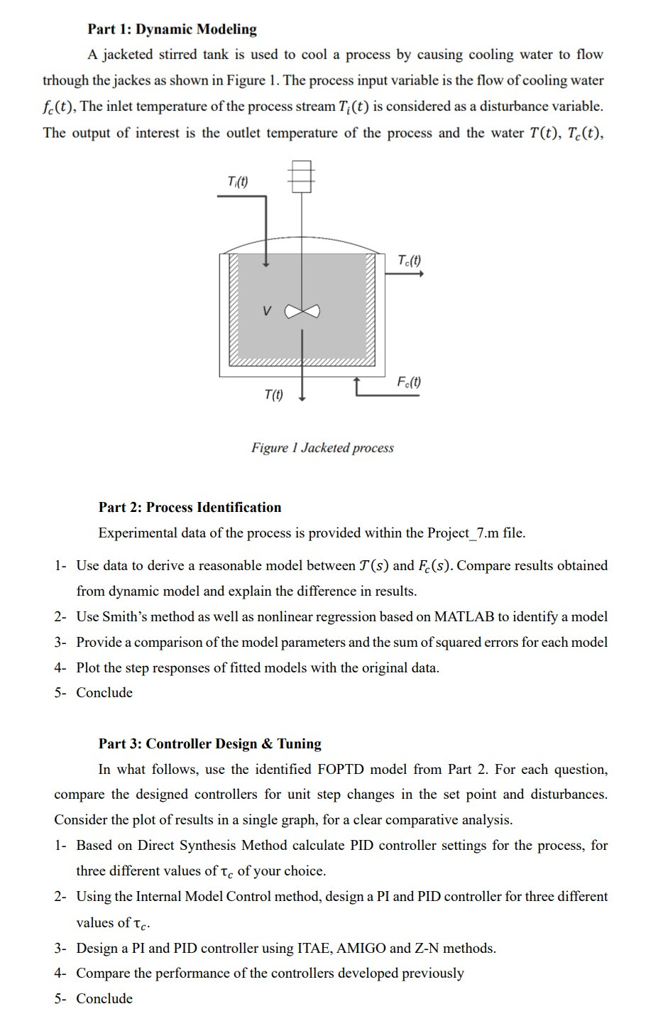 Solved Part 1: Dynamic ModelingA jacketed stirred tank is | Chegg.com