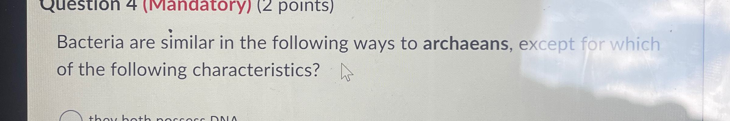 Solved Bacteria are similar in the following ways to | Chegg.com