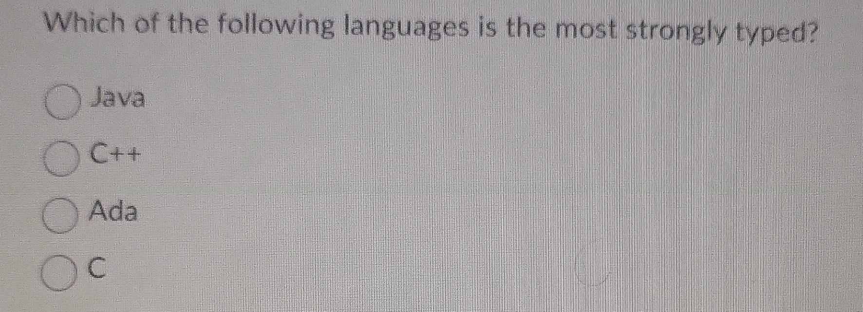 Which of the following languages is the most strongly | Chegg.com