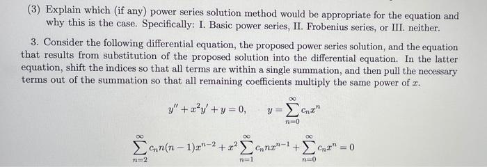 Solved (3) Explain which (if any) power series solution | Chegg.com