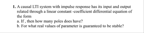 Solved A causal LTI system with impulse response has its | Chegg.com