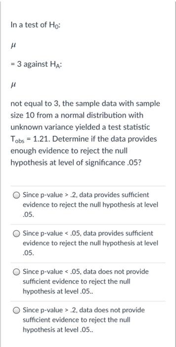 Solved In a test of Ho: = 3 against HA: not equal to 3, the | Chegg.com
