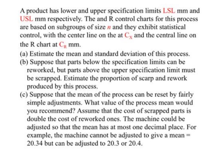 Solved A product has lower and upper specification limits | Chegg.com