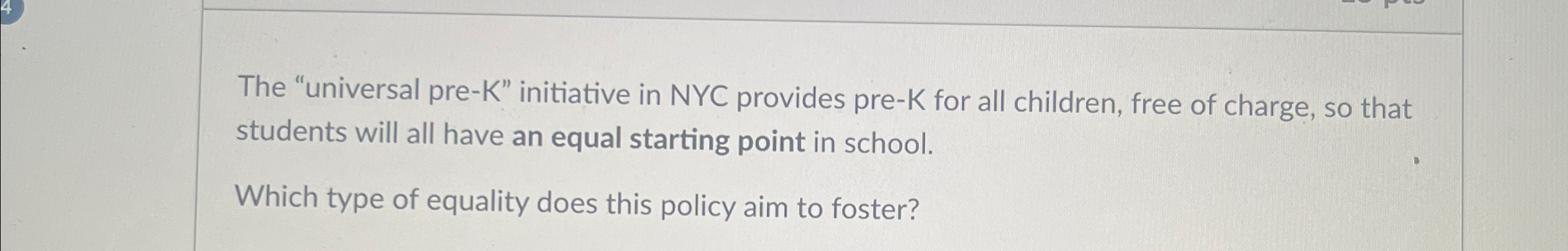 Solved The "universal pre-K" ﻿initiative in NYC provides | Chegg.com
