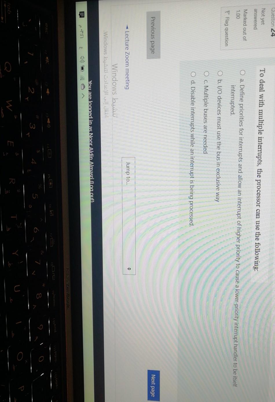 Solved Question 24 Not yet To deal with multiple interrupts, | Chegg.com