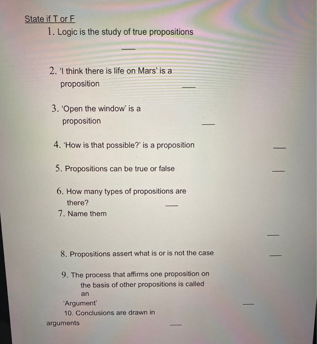 Solved State if Tor F 1. Logic is the study of true | Chegg.com