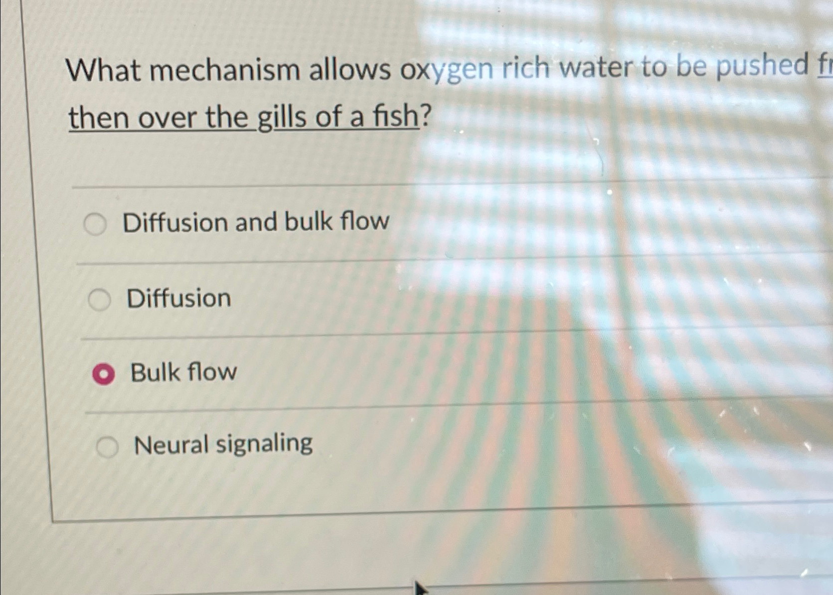 Solved What mechanism allows oxygen rich water to be pushed | Chegg.com