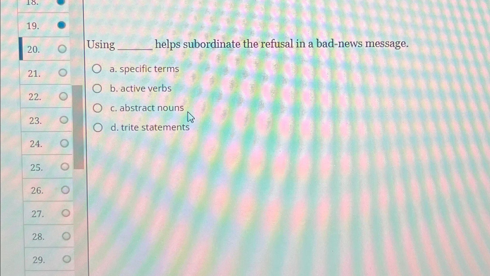 Solved Usingq, ﻿helps subordinate the refusal in a bad-news | Chegg.com
