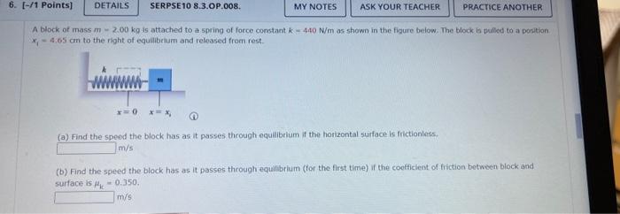 Solved A block of mass m =2.00 kg is attached to a spring of | Chegg.com