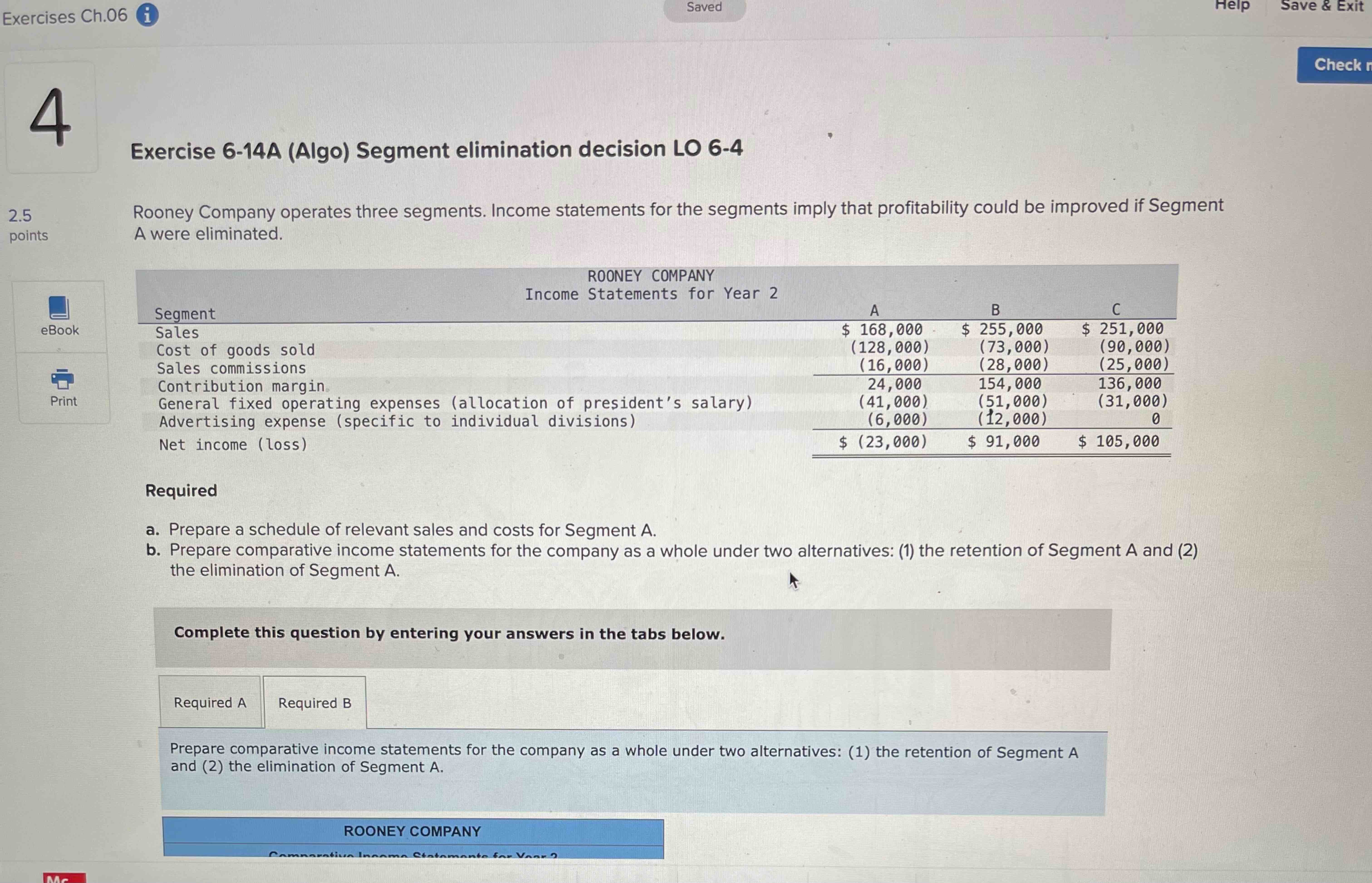 Exercise 6-14A (Algo) ﻿Segment elimination decision | Chegg.com