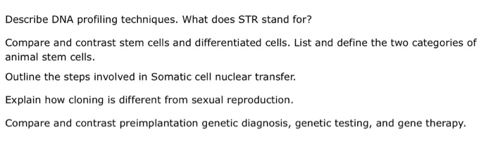 Solved Describe DNA profiling techniques. What does STR | Chegg.com