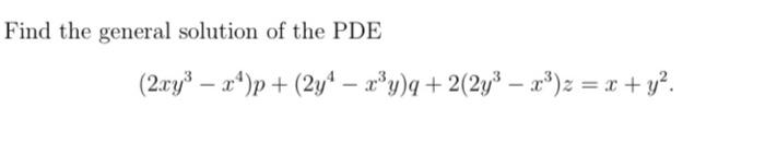 Solved Find the general solution of the PDE | Chegg.com