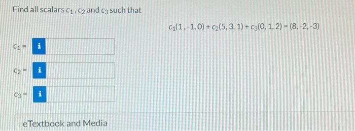 Solved Find all scalars c1,c2 and c3 such that | Chegg.com