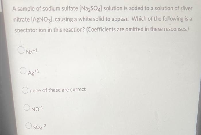 Solved A sample of sodium sulfate [Na2SO4] solution is added | Chegg.com