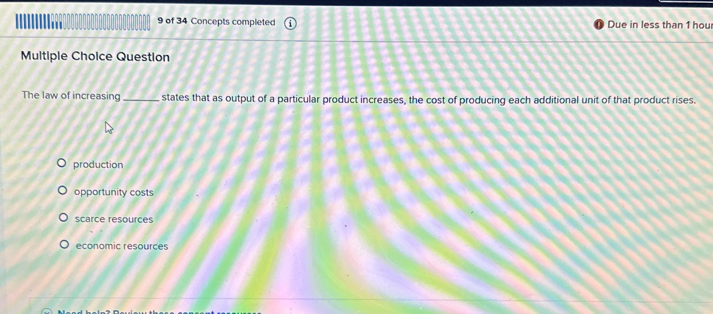 Solved 9 ﻿of 34 ﻿Concepts completed (i)(1) ﻿Due in less than | Chegg.com