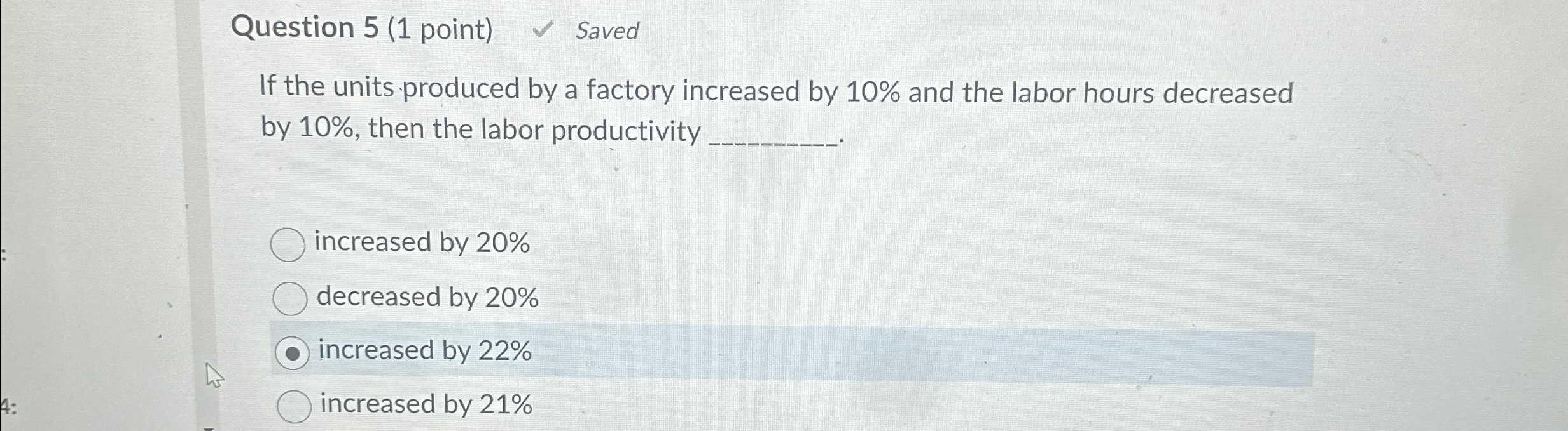 Solved Question 5 (1 ﻿point) ﻿SavedIf the units produced by | Chegg.com