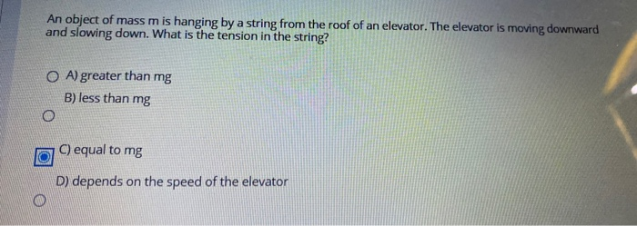 Solved An object of mass m is hanging by a string from the | Chegg.com