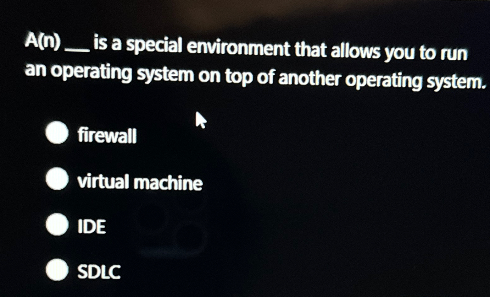 Solved A(n) ﻿is a special environment that allows you to run | Chegg.com