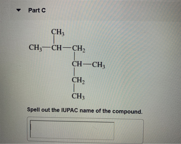 Solved Part B Br-CH2-CH2-CH-CH2-CH, Spell out the IUPAC name | Chegg.com