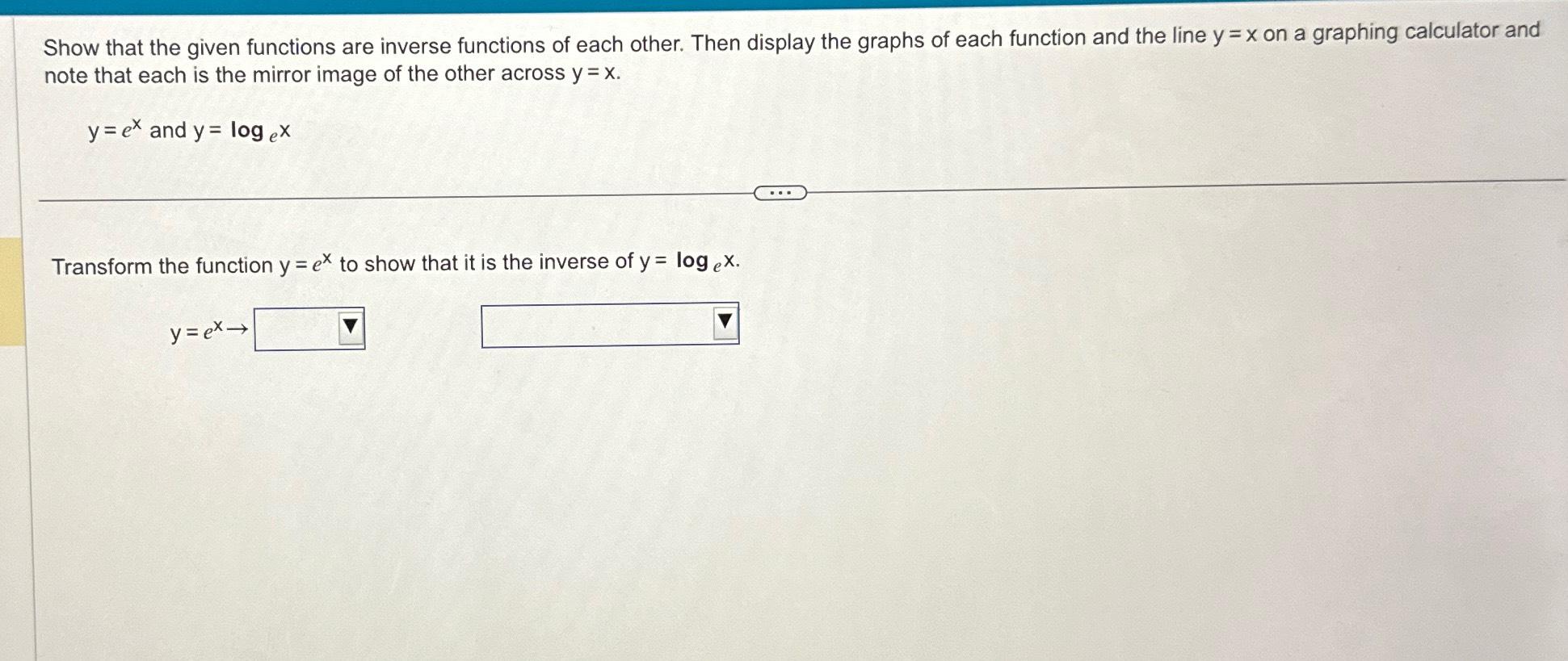 Solved Show that the given functions are inverse functions | Chegg.com