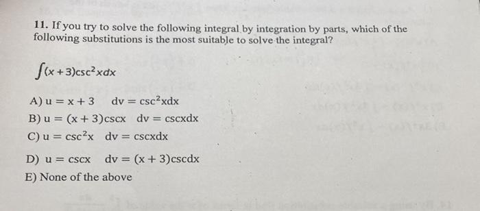 Solved 11. If you try to solve the following integral by | Chegg.com