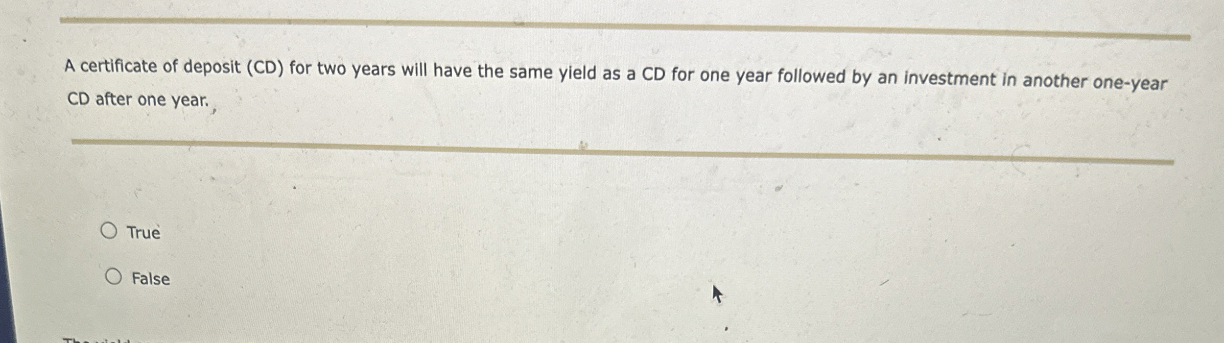 Solved A certificate of deposit (CD) ﻿for two years will | Chegg.com