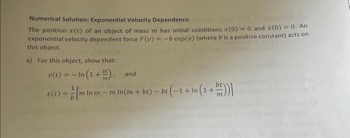 Solved Numerical Solution: Exponential Velocity Dependence | Chegg.com