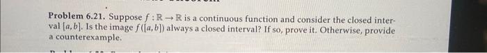 Solved Problem 6.21. Suppose f:R→R is a continuous function | Chegg.com