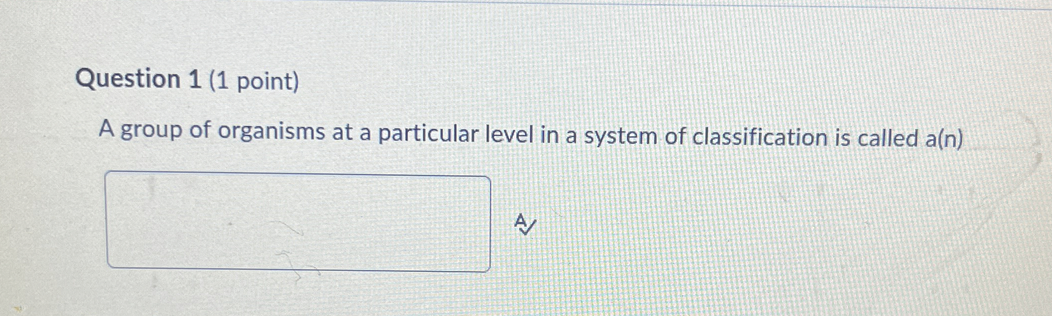 Solved Question 1 (1 ﻿point)A group of organisms at a | Chegg.com