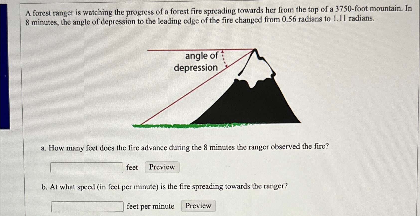 Solved A forest ranger is watching the progress of a forest | Chegg.com