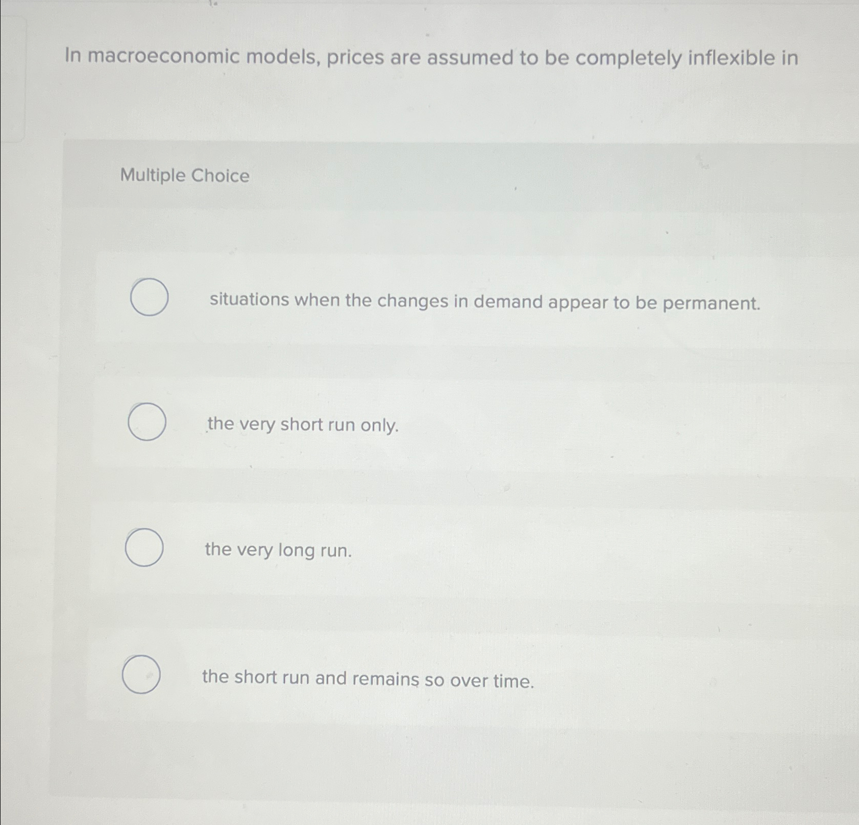 Solved In macroeconomic models, prices are assumed to be | Chegg.com